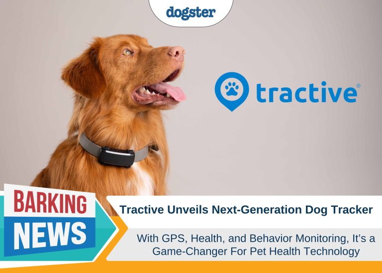 Tractive Unveils Next-Generation Dog Tracker with Health and Behavior ...